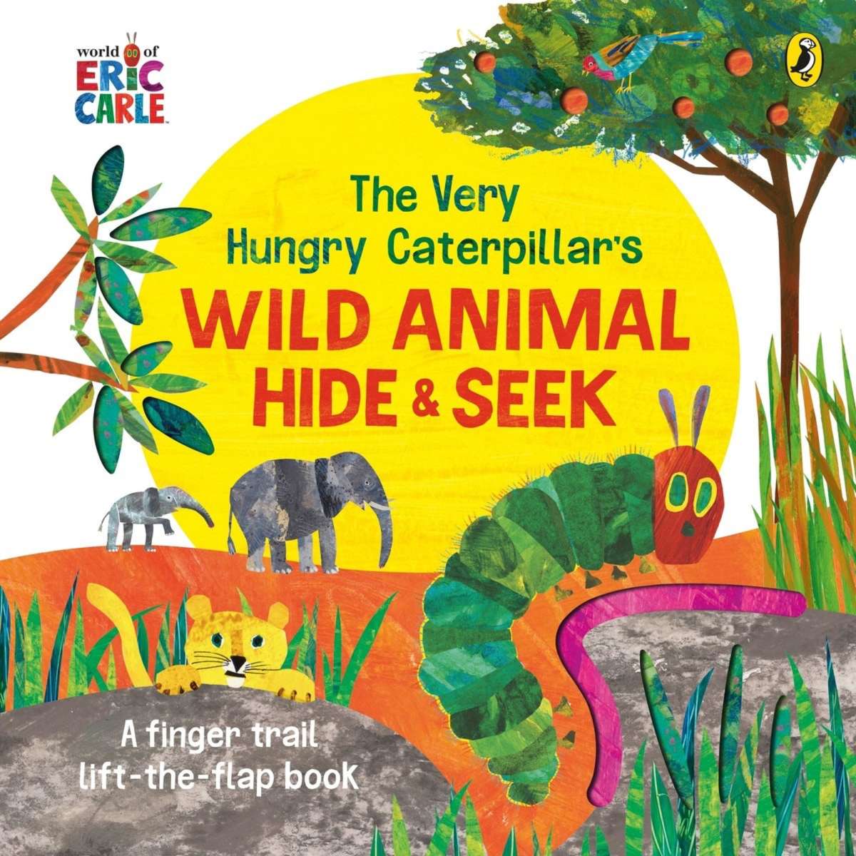 The Very Hungry Caterpillar's Wild Animal Hide-and-Seek by Eric Carle ...