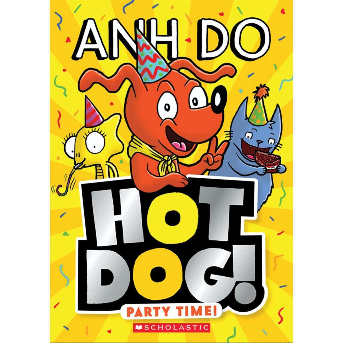 Hot Dog Party Time Book 2 By Anh Do Woolworths