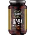 Always Fresh Baby Pitted Olives Kalamata 340g | Woolworths